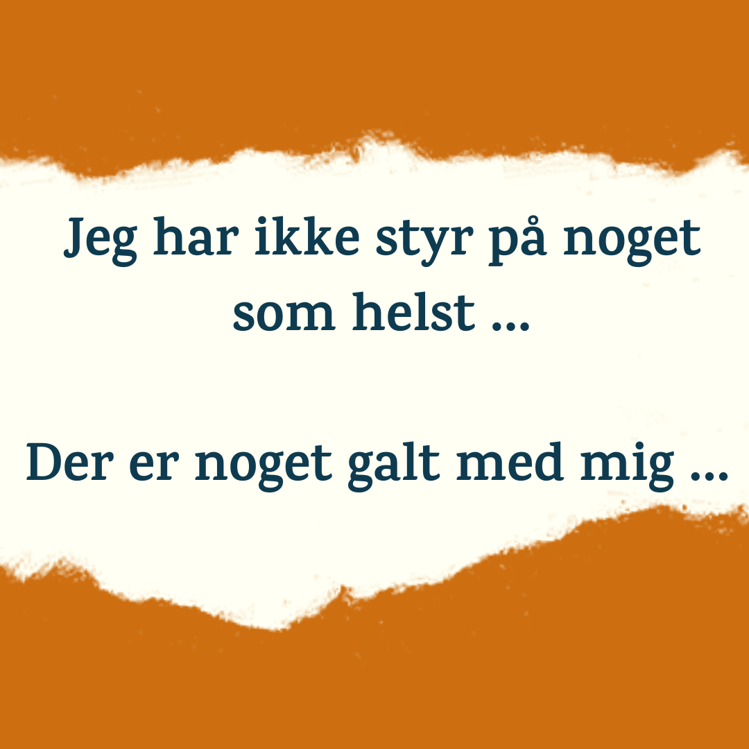 Kender du det? - JLA Terapi